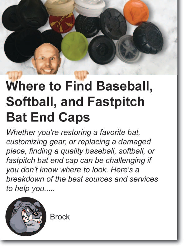 Where to Find Baseball, Softball, and Fastpitch Bat End Caps – Big Dawg Bats